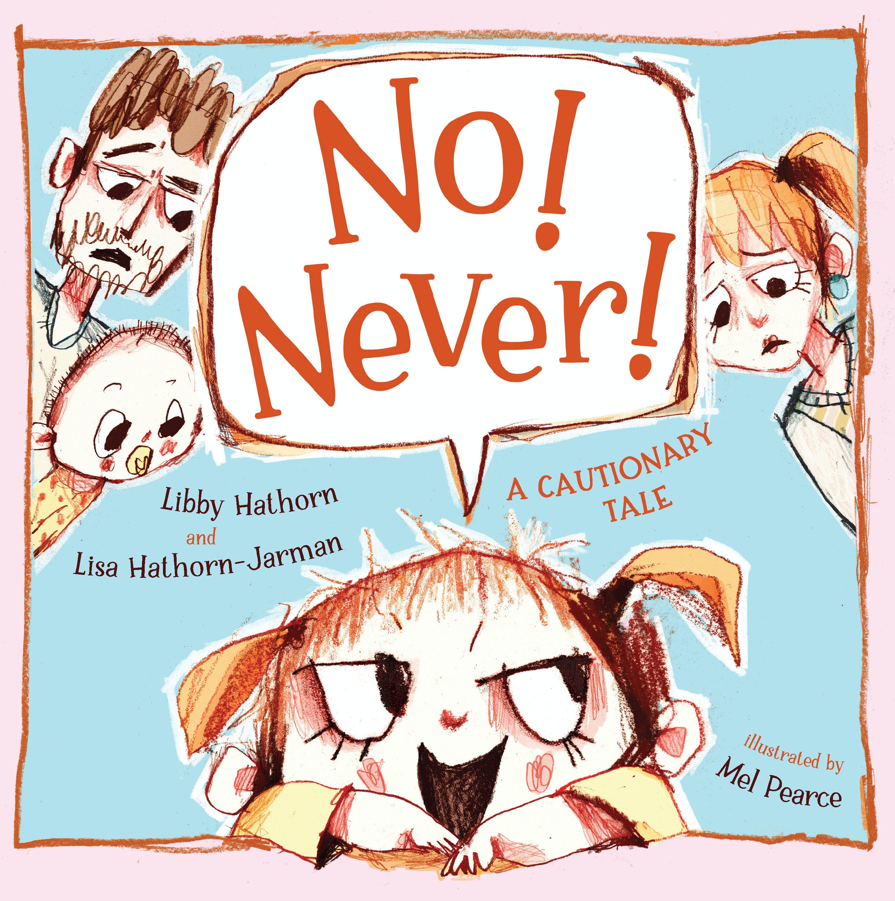 No! Never! by Libby Hathorn & Lisa Hathorn-Jarman, illustrated by Mel ...