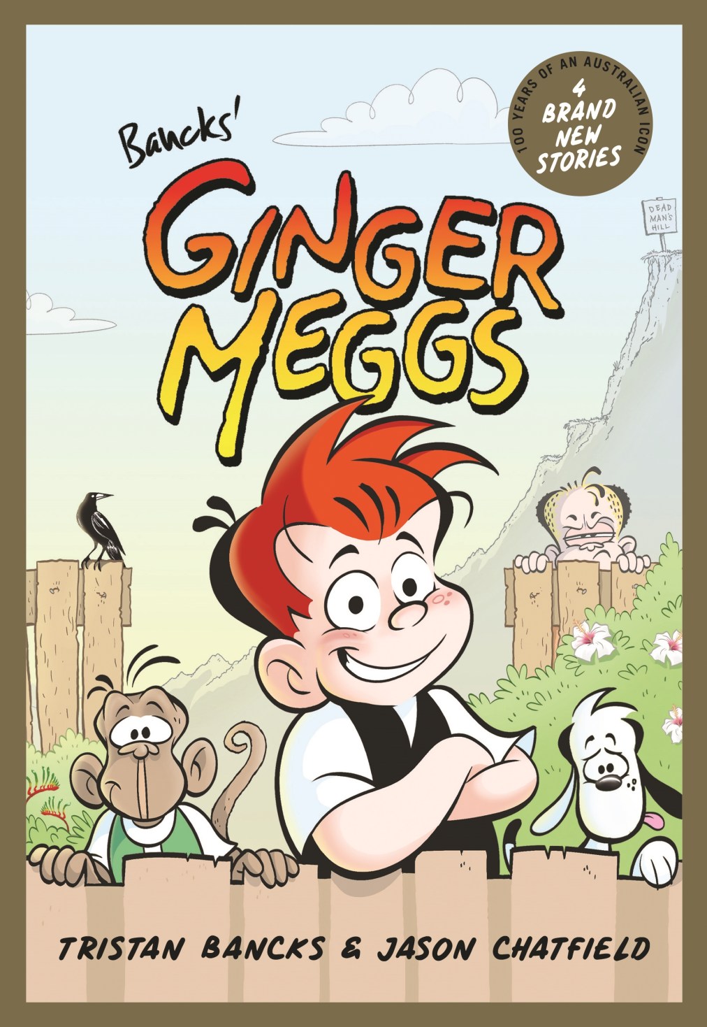 Bancks’ Ginger Meggs by Tristan Bancks & Jason Chatfield