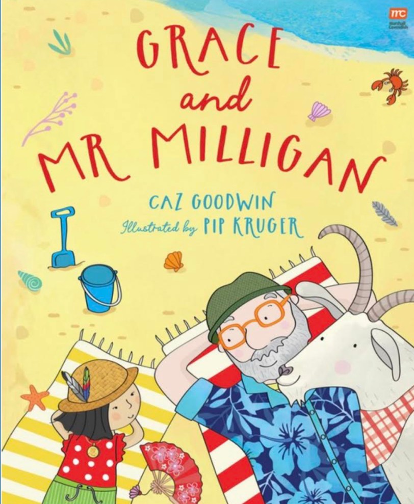 Grace and Mr Milligan by Caz Goodwin, illustrated by Pip Kruger