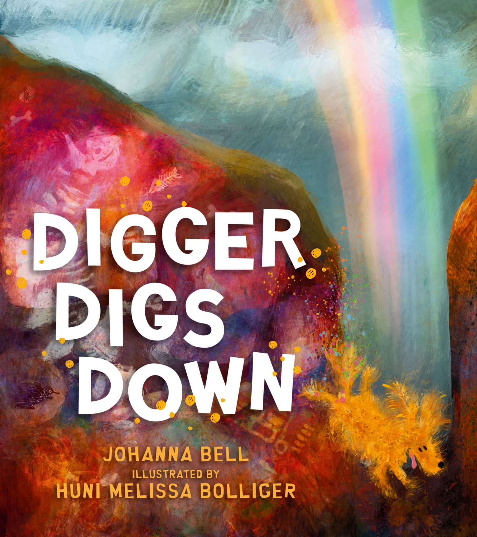 Digger Digs Down by Johanna Bell, illustrated by Huni Melissa Bolliger